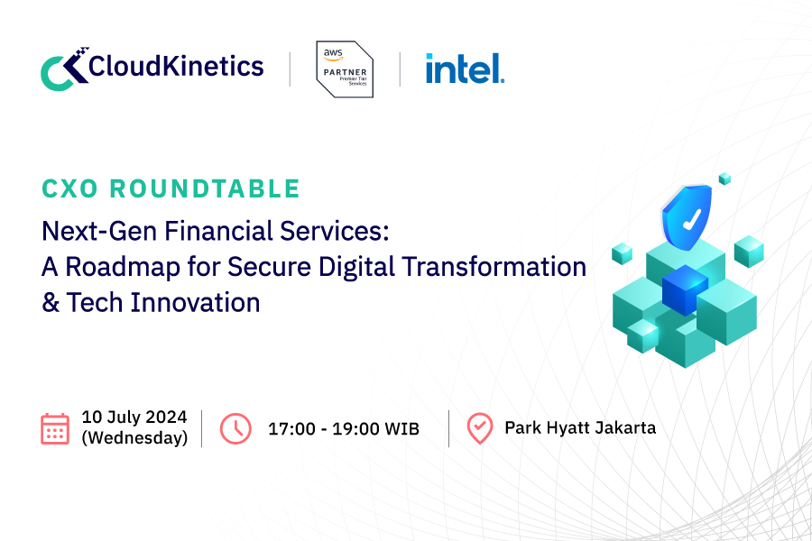 CXO Round Table: Next-Gen Fin Services - Digital Transformation & Security CXO Round Table: Next-Gen Fin Services - Digital Transformation & Security